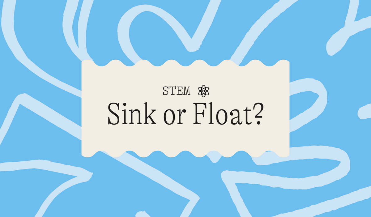 Will it Sink or Float? Easy Kids Science Activity | Primary.com